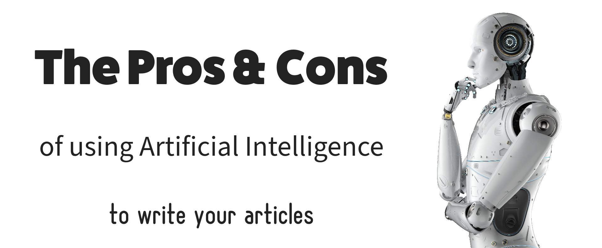 Pros and Cons of using AI to Write Your Website Articles